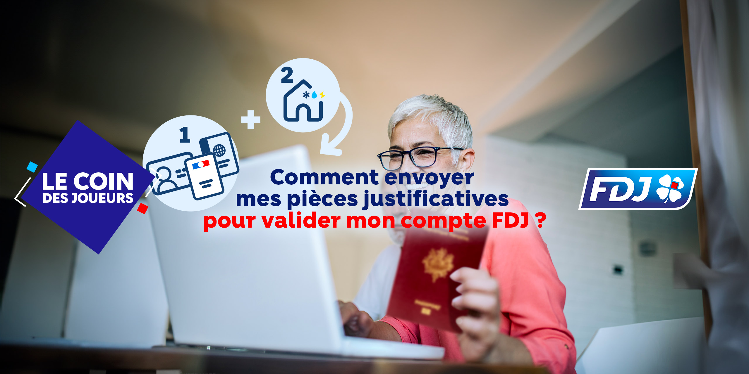 Compte FDJ : comment envoyer ses pièces justificatives ? | FDJ®