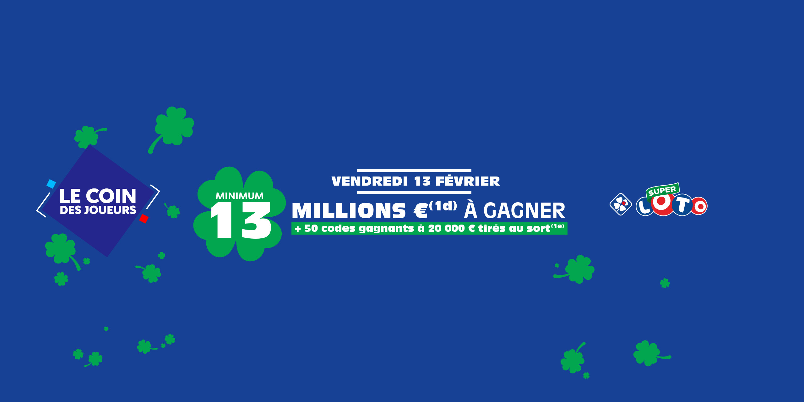 Super LOTO® du vendredi 13 février : 13 M€ minimum à gagner | FDJ®